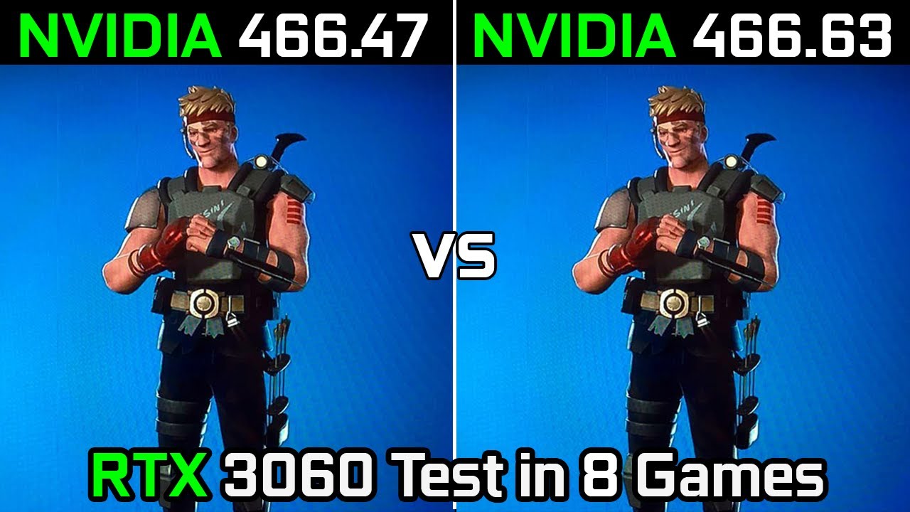 Nvidia Drivers (466.47 vs 466.63) RTX 3060 Test in 8 Games - YouTube