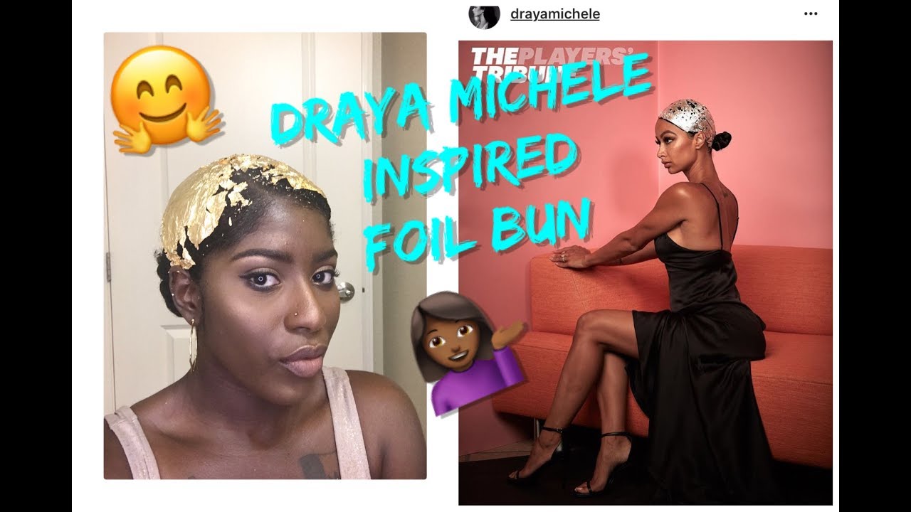 DRAYA MICHELE INSPIRED FOIL BUN LOOK | RUTH NANDA - YouTube