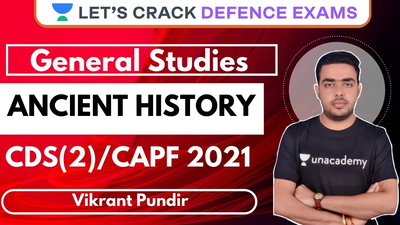Ancient History | Lecture 2 | General Studies | Target CDS(2)/CAPF ...