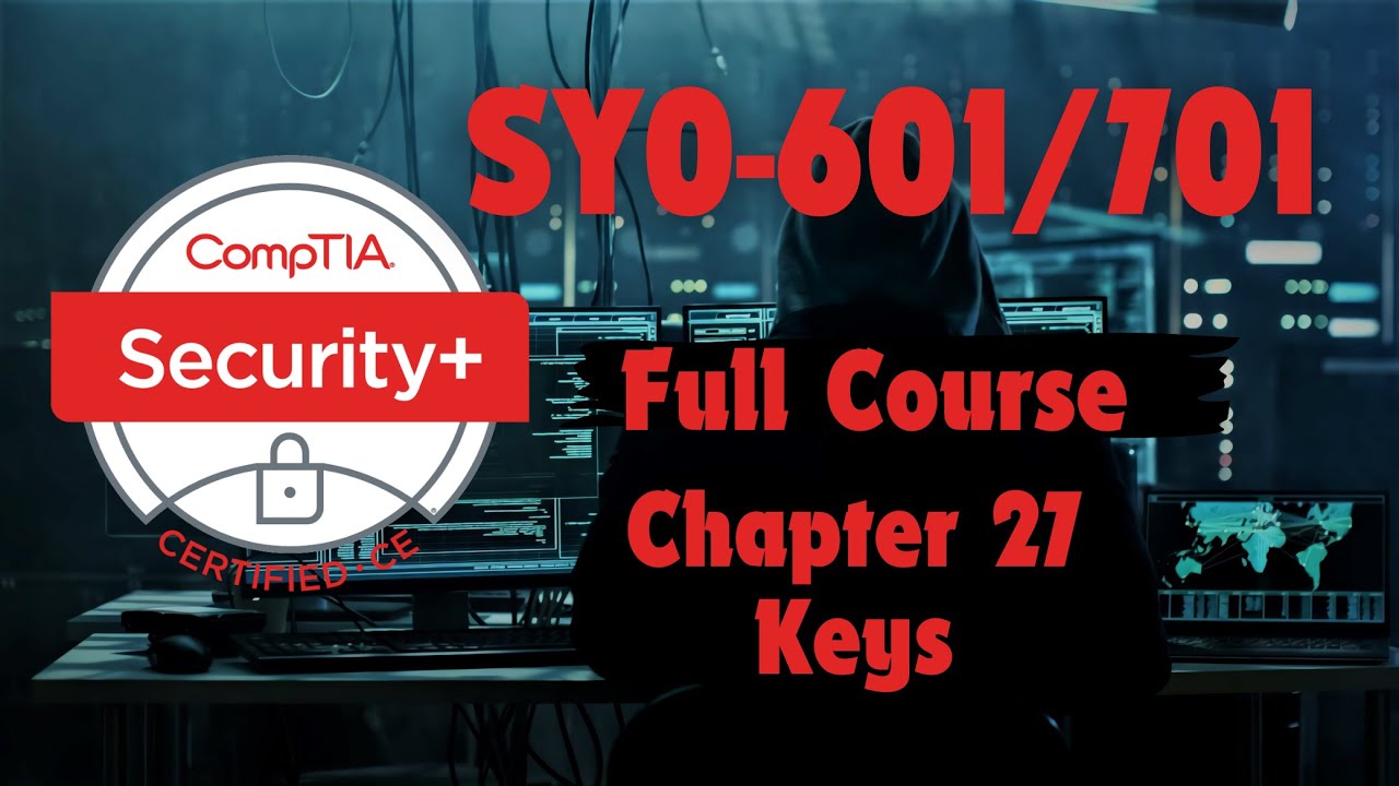 CompTIA Security Plus (SY0-601/701) Chapter 27: Keys - YouTube