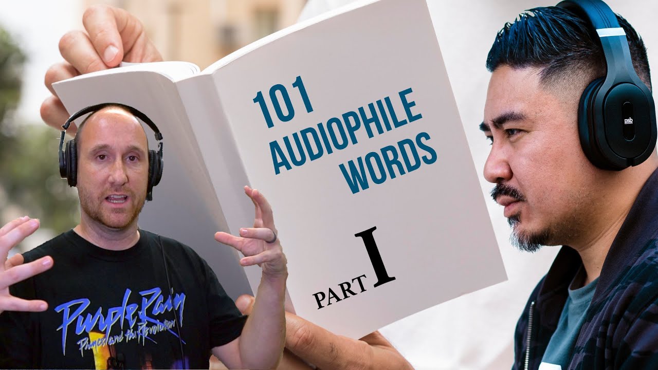 Part 1 of 7 | Popular Audiophile Terms EXPLAINED! - YouTube