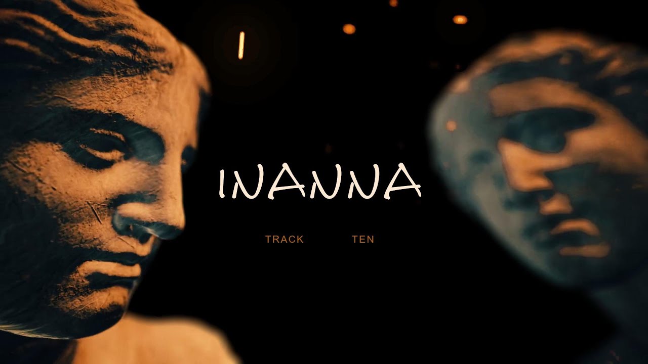 INANNA - YouTube