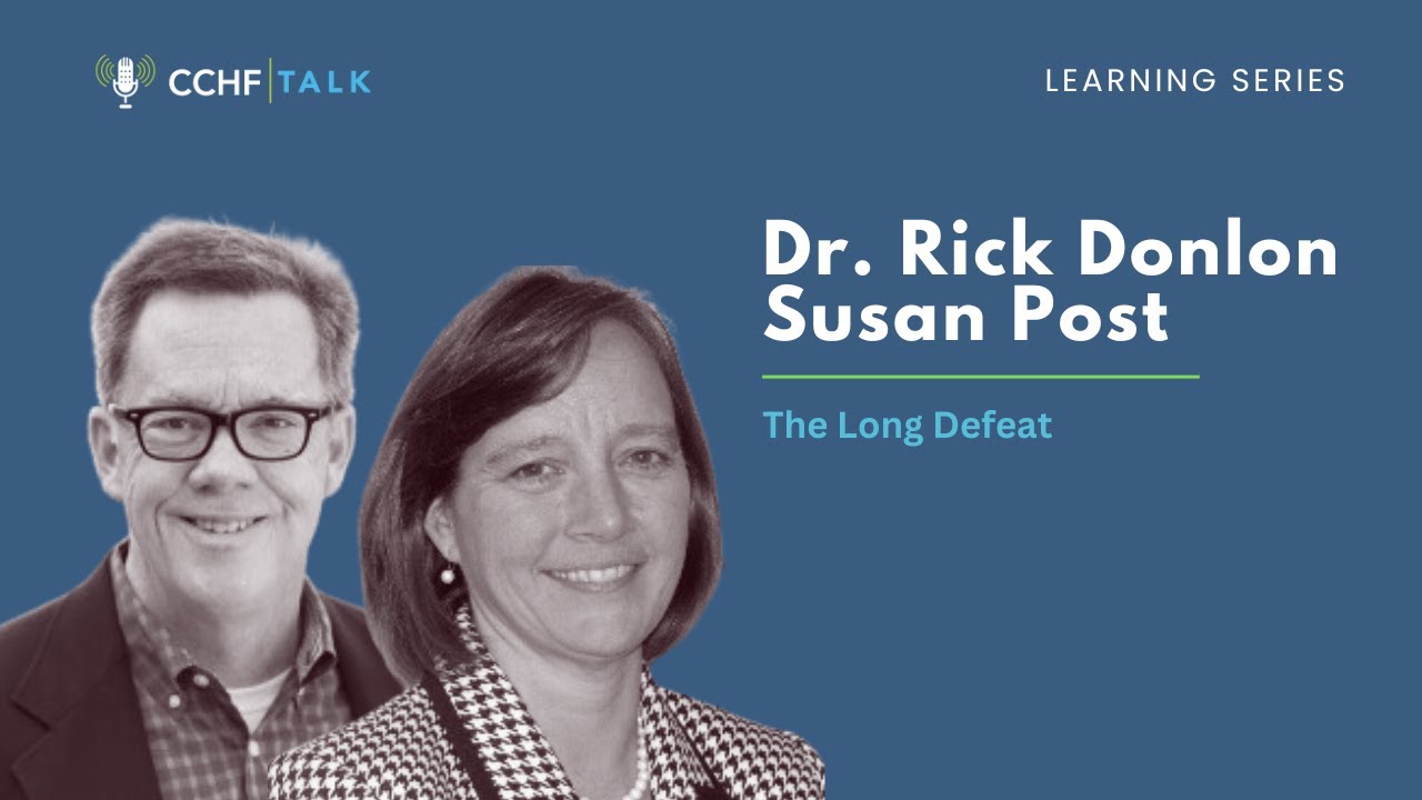 The Long Defeat | CCHFTalk Learning Series with Dr Rick Donlon and ...
