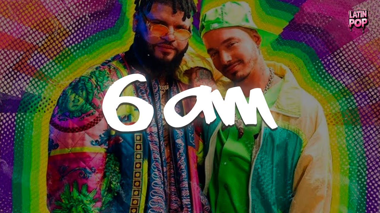 J Balvin - 6 AM ft. Farruko (Letra) - YouTube