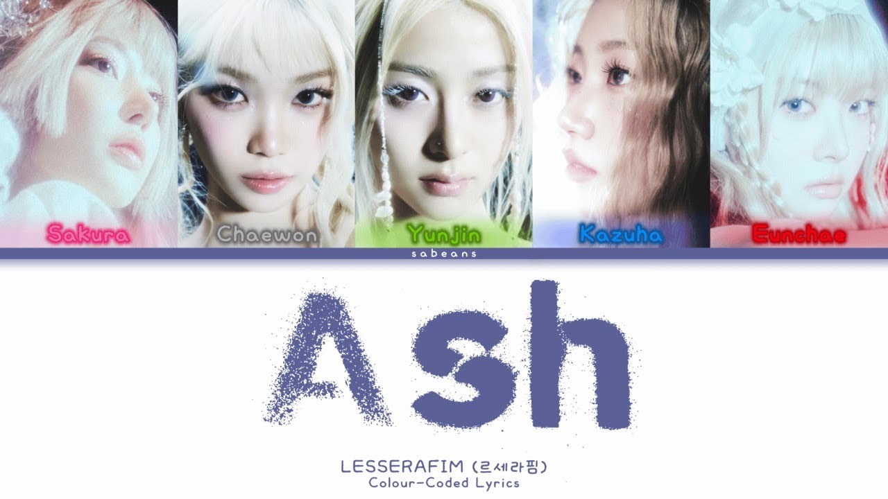 Ash - LESSERAFIM (르세라핌) Colour-Coded Lryics - YouTube