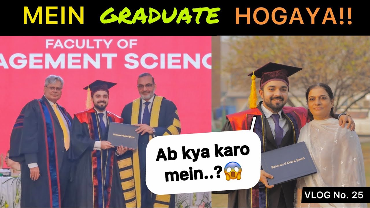 MEIN GRADUATE HOGYA!!!😱😱 || Vlog No.25 - YouTube