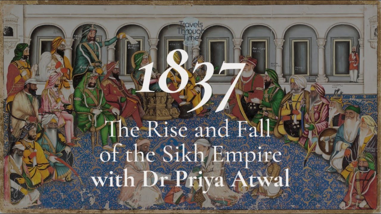 Interview with Dr Priya Atwal on The Rise and Fall of the Sikh Empire ...