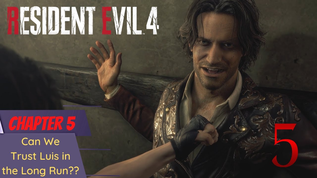 Is Luis Someone We Can Trust?? | Chapter 5 | Resident Evil 4 REMAKE ...