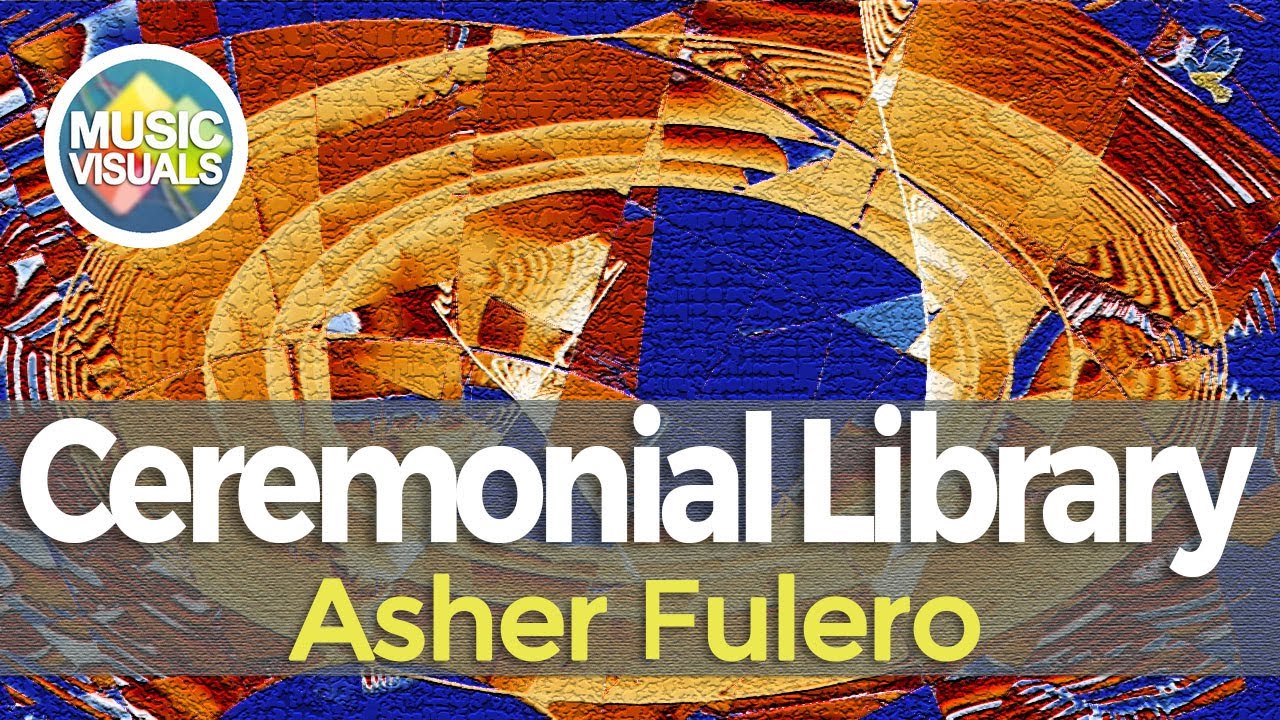 Ceremonial Library - Asher Fulero [Music visualization] - YouTube