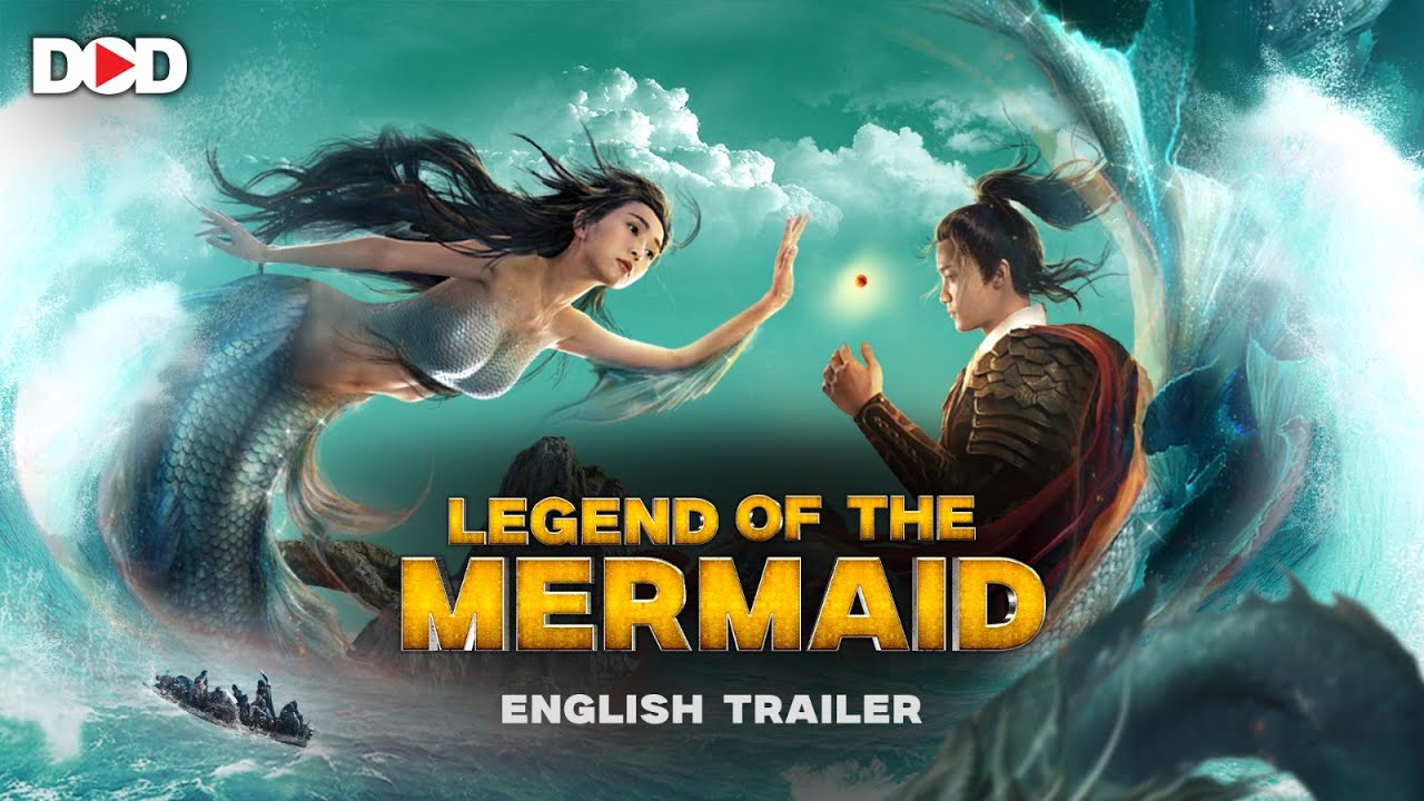 LEGEND OF THE MERMAID - English Trailer | Live Now For Free Download ...