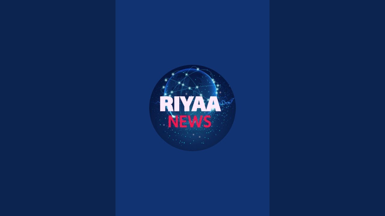 RIYAA NEWS is live! - YouTube