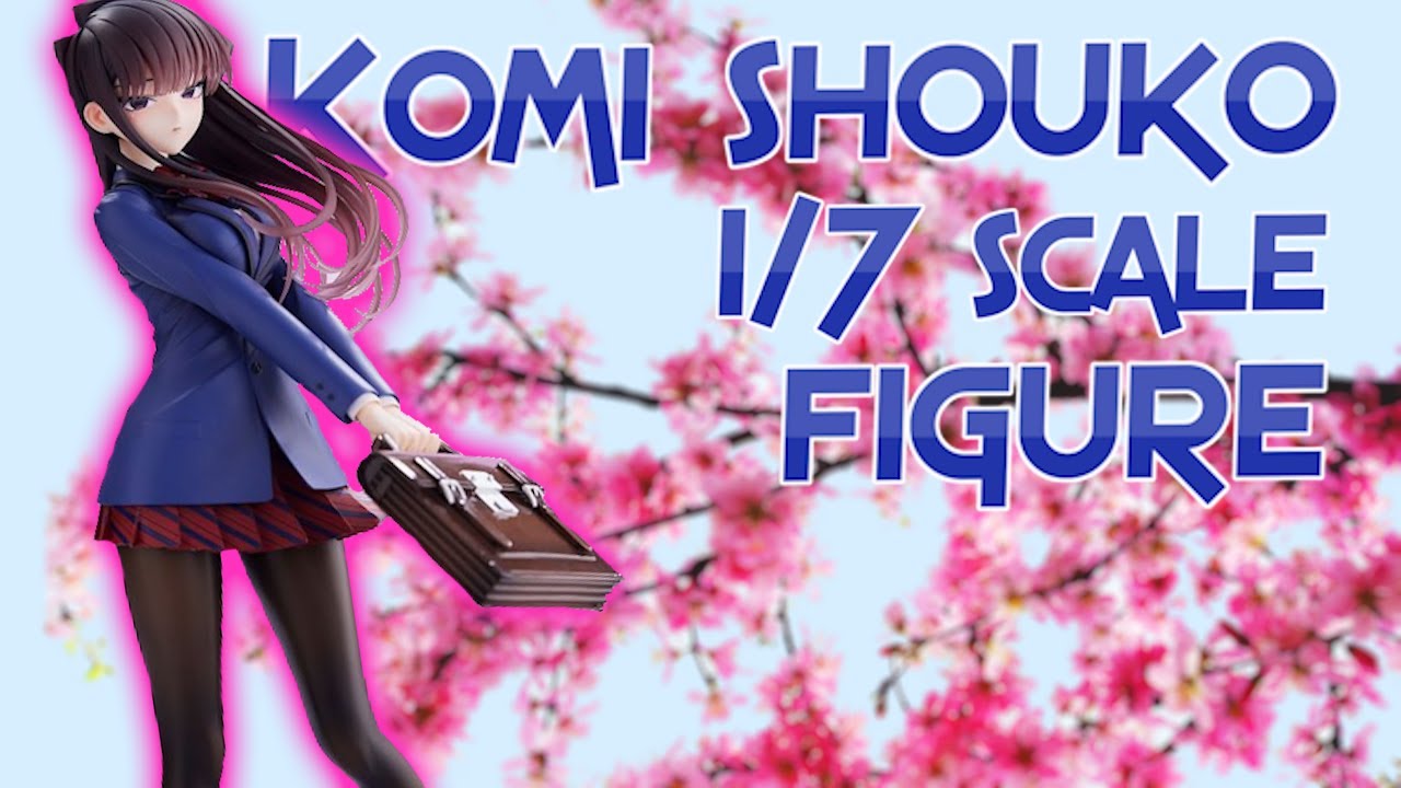 Komi Shouko 1/7 Scale Wave Figure Unboxing - YouTube