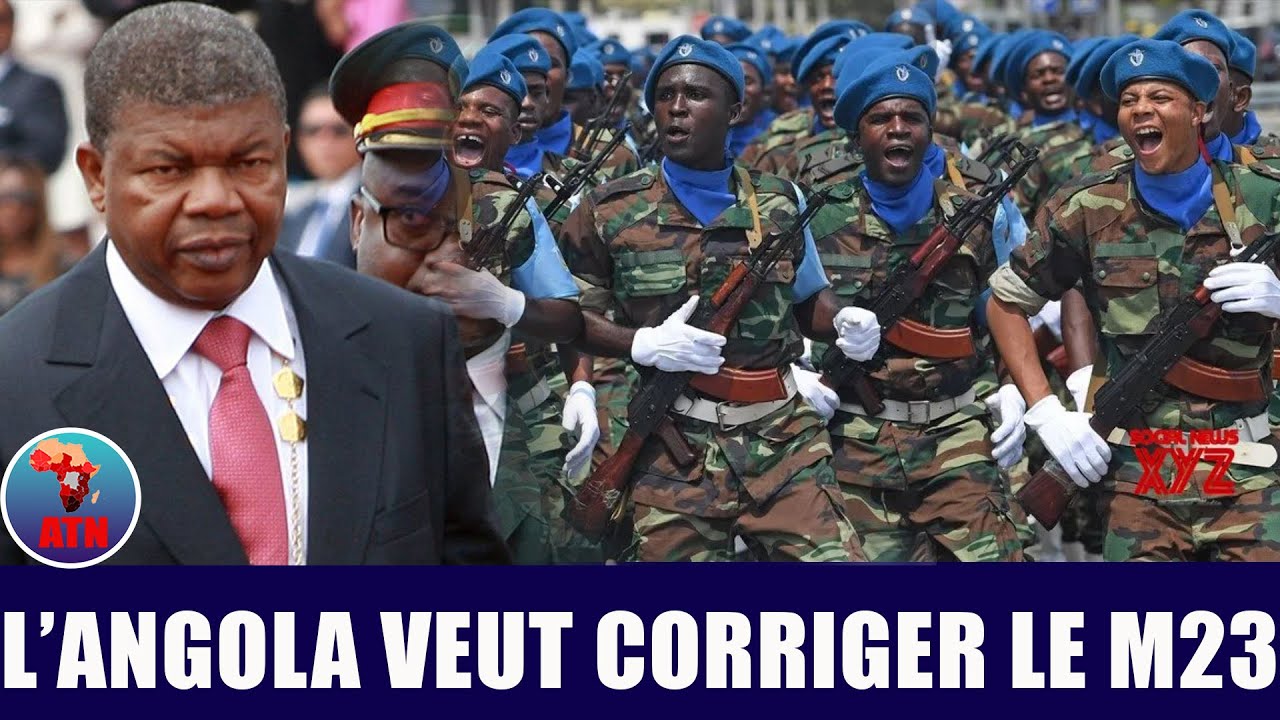 11/3/23:L'ANGOLA RENFORCE SA PRÉSENCE MILITAIRE POUR EMPOSER LE CESSÉ ...