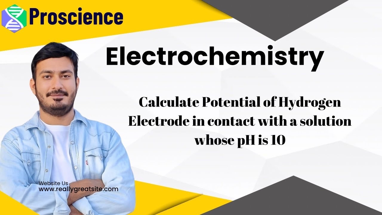 Calculate Potential of Hydrogen Electrode in contact with a solution ...