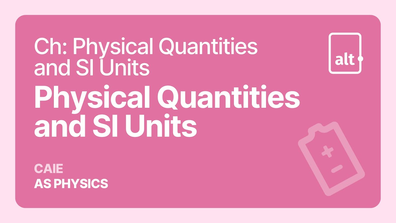 Physical Quantities and SI Units | Introduction | A Level | Physics - YouTube