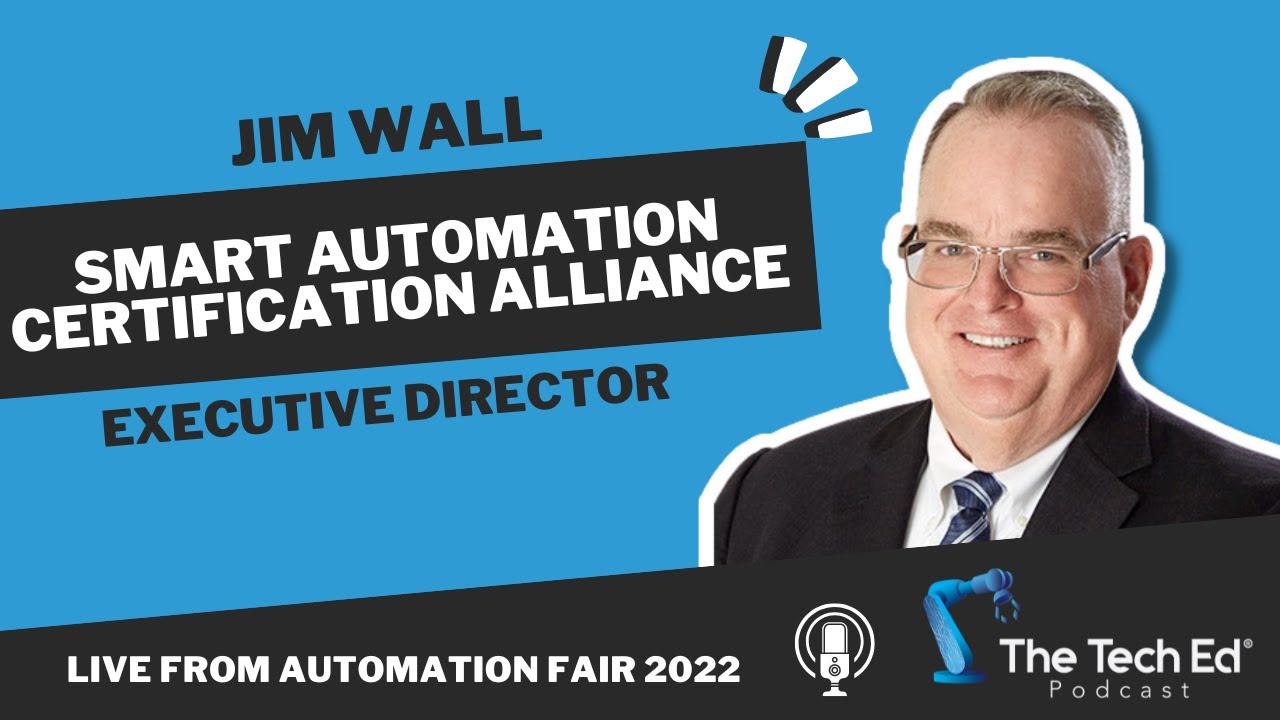 Jim Wall (Smart Automation Certification Alliance) - Live at Automation ...