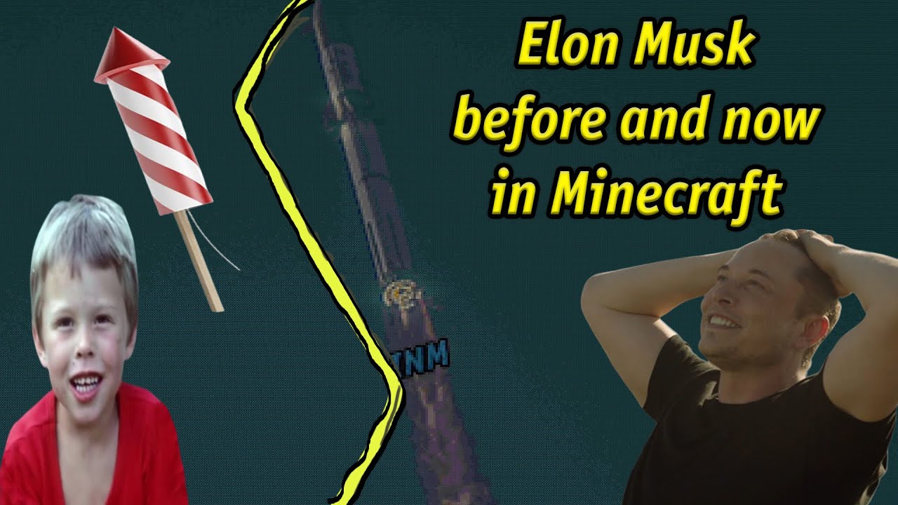 Elon Musk before and now in Minecraft! SpaceX's Starship rocket - YouTube
