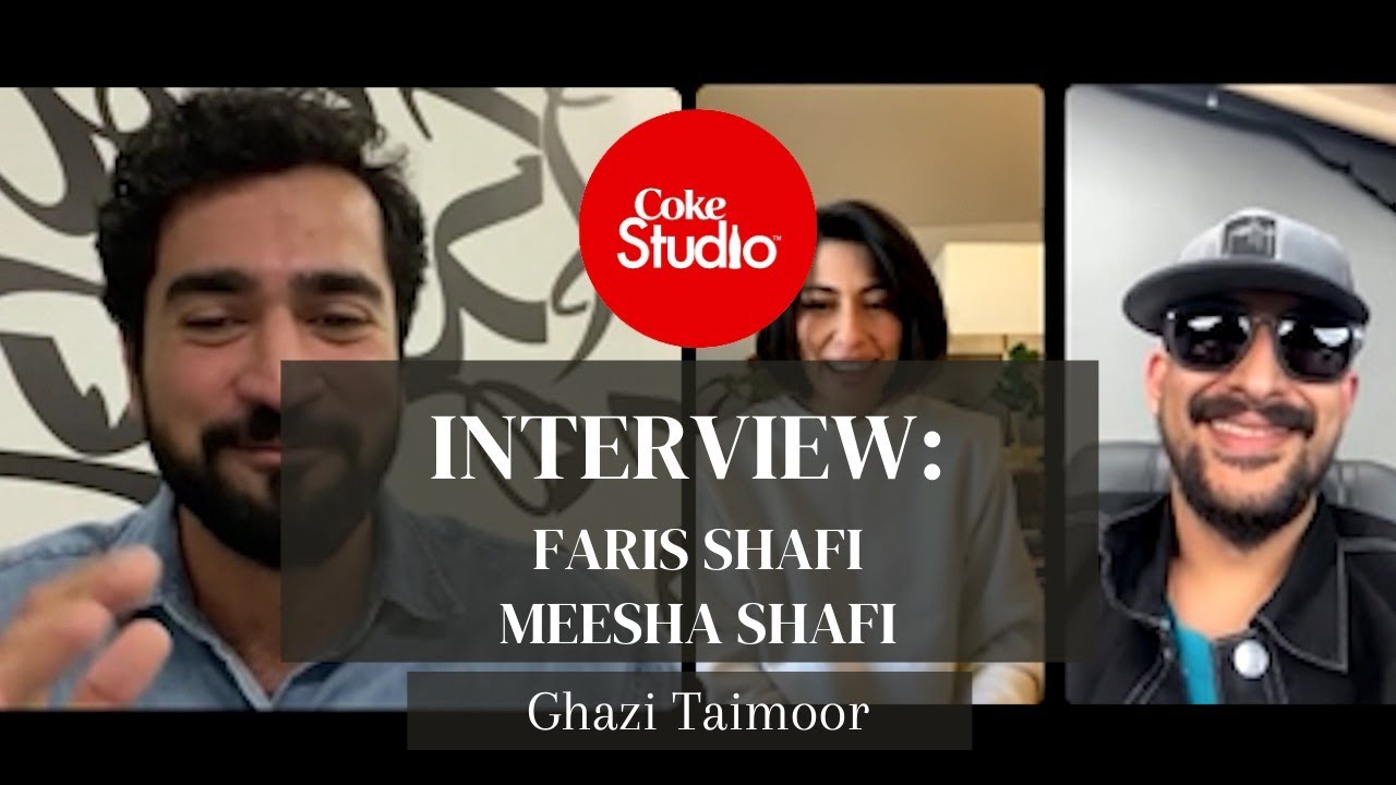 Interview of Meesha Shafi & Faris Shafi | Coke Studio Season 14 | Ghazi ...