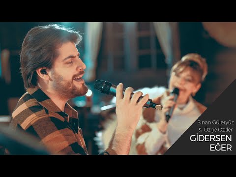 Sinan Güleryüz & Özge Özder Gidersen Eğer
