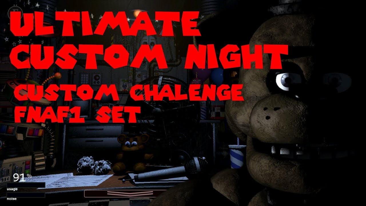 Ultimate Custom Night - Custom Challenge FNaF1 Set - YouTube
