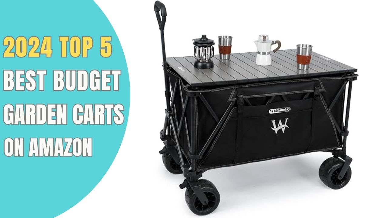 TOP 5: BEST BUDGET GARDEN CARTS ON AMAZON IN 2024 - YouTube