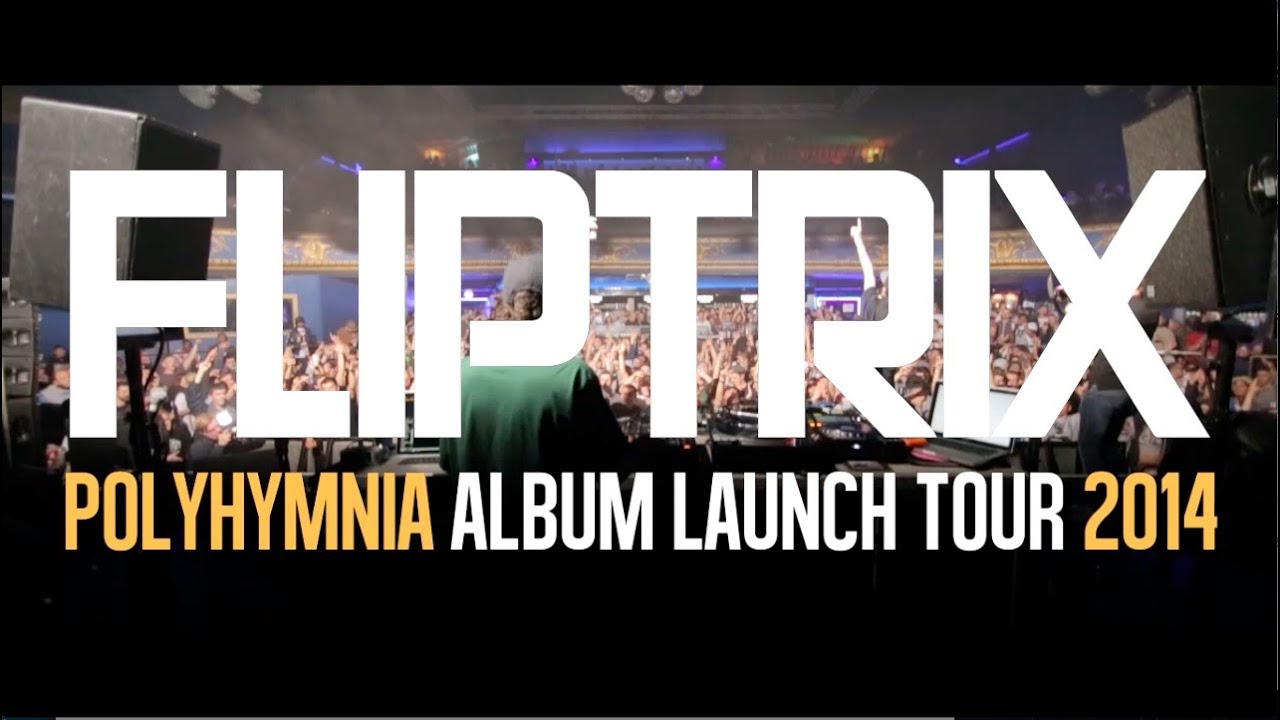 Fliptrix - 'Polyhymnia' Album Tour 2014 - YouTube