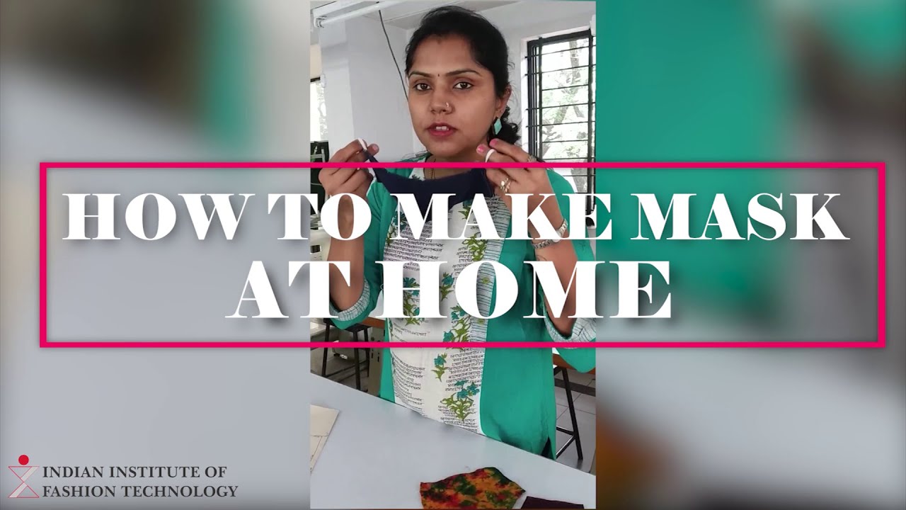 How To Make A Mask At Home | DIY Design Masks At Home | IIFT Bangalore ...