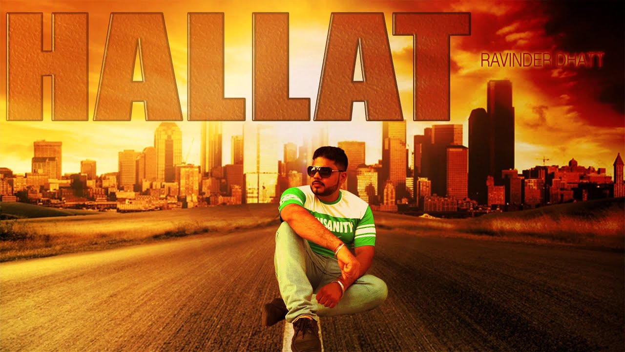 Hallat - Ravinder Dhatt || Lyrical Video || Latest Punjabi Song 2015 ...