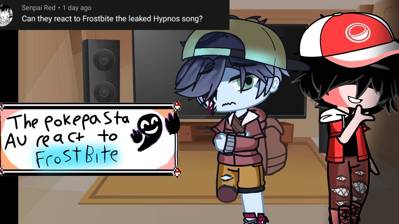 pokepasta team react to frostbite 🥶 ((ft. cursed red)) //shout out to ...