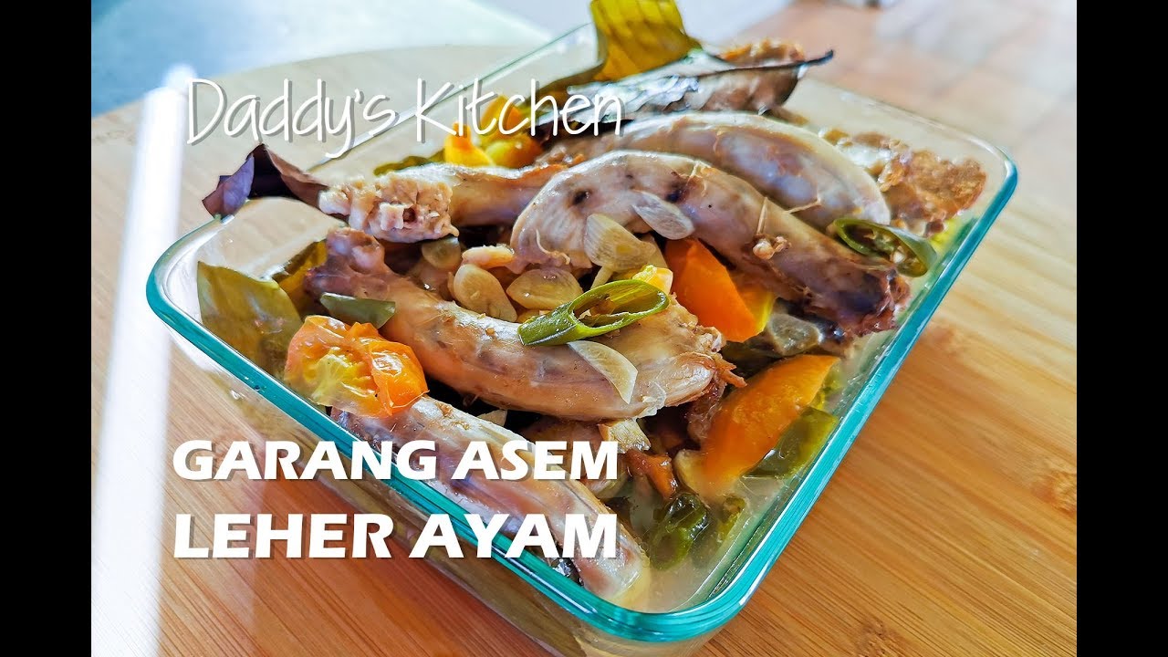 Garang Asem Leher Ayam #DaddysKitchen - YouTube