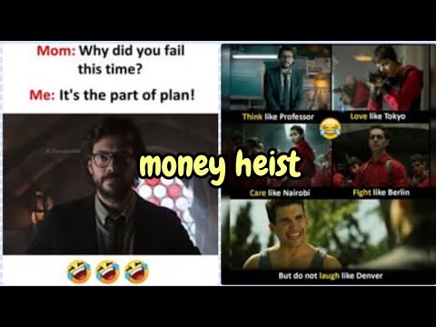 Money heist funny memes | I bet you can't stop laughing || info ...