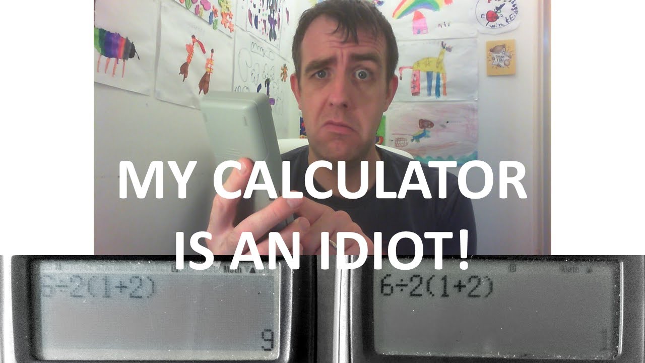 My Calculator Is An Idiot Rant YouTube my-calculator-is-an-idiot-rant-youtube