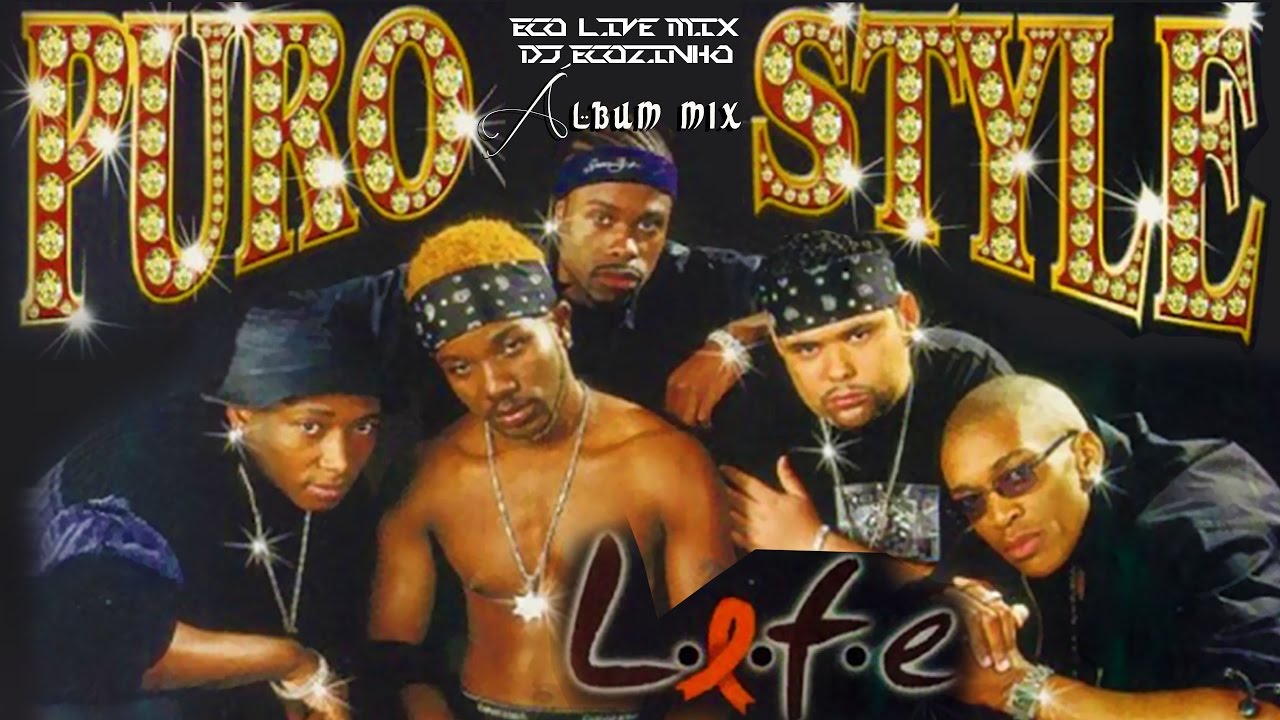 Puro Style - Life ( 2001) Album Completo Mix 2016 - Eco Live Mix Com Dj ...