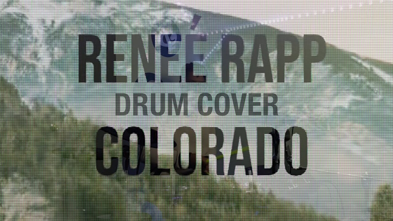 Drum Cover | Renee Rapp - Colorado - YouTube