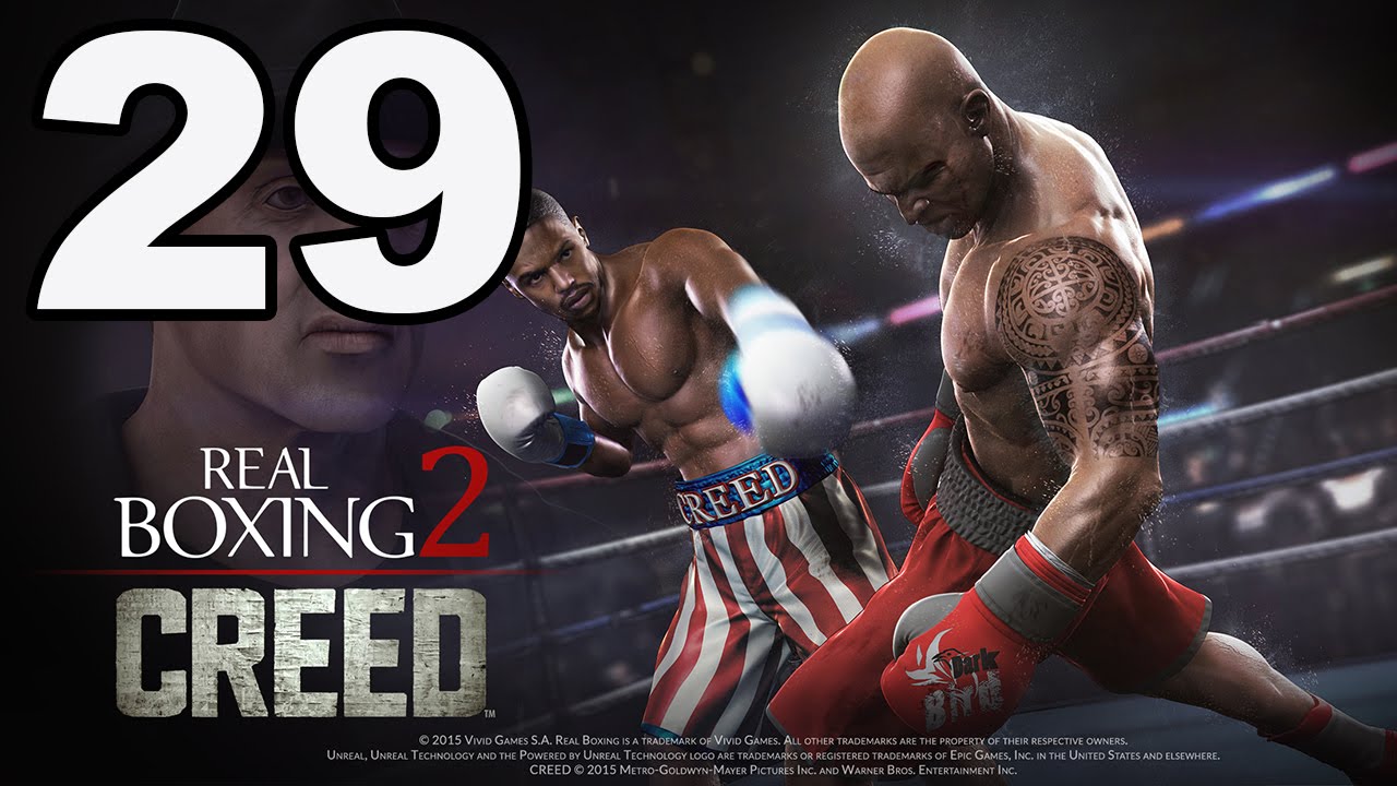 Real Boxing 2: CREED - Gameplay Walkthrough Part 29 - Chapter 4: Stages ...