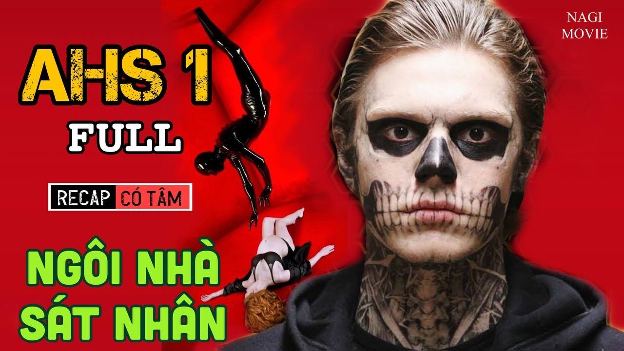 Tóm Tắt Phim American Horror Story Season 1 - Truyện Kinh Dị Mỹ 1: Ngôi ...