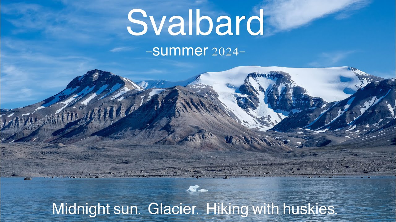 Svalbard, summer 2024. - YouTube