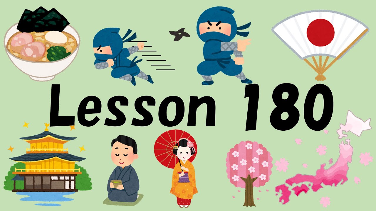Japanese Lesson 180 Lets Learn Japanese Conversation 【 More A Than