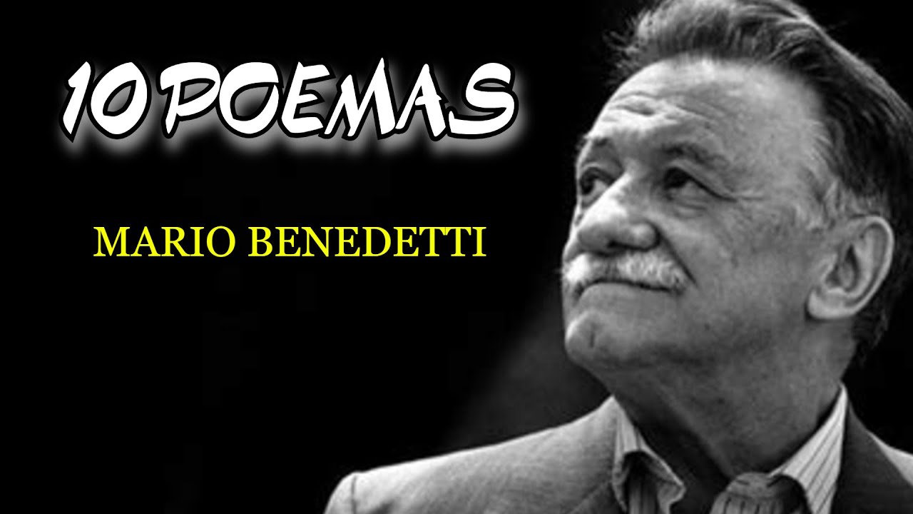 10 POEMAS MARIO BENEDETTI - YouTube