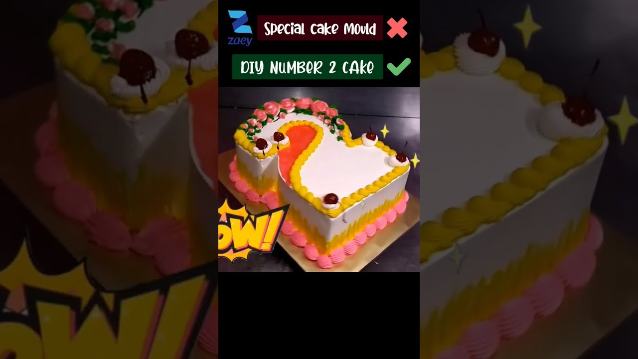 Number 2 Birthday Cake Design Decoration Ideas Without Mould | Idea Kek ...