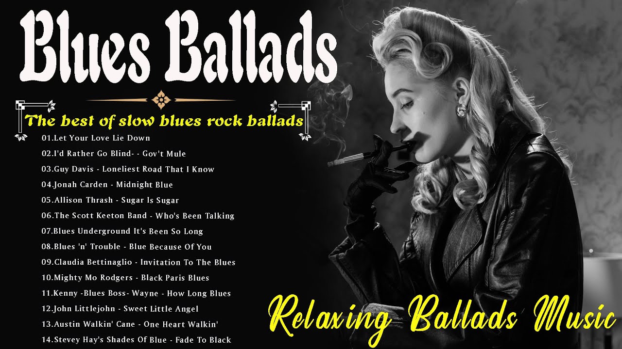 Beautiful Relaxing Blues Music | Greatest Blues Songs Ever - Best Of ...