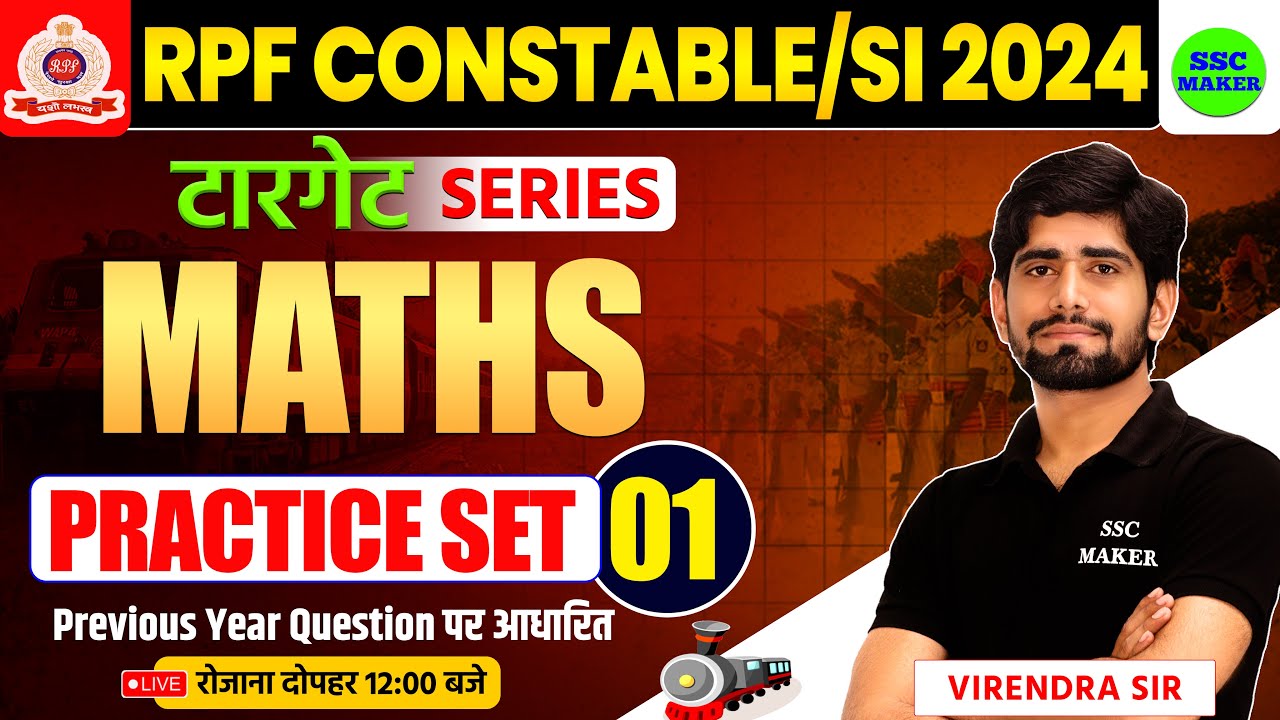 RPF SI & CONSTABLE 2024 | RPF Maths Practice Set #01 | RPF Maths ...