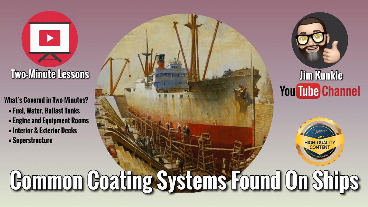 Two-Minute Lessons: Common Coating Systems Found On Ships - YouTube
