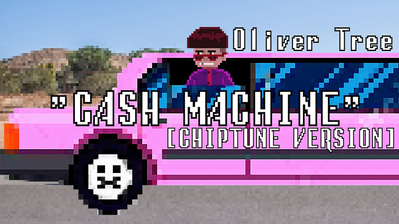 [8-Bit] Oliver Tree - Cash Machine - YouTube