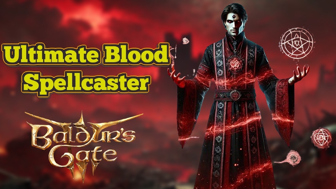 Blood Magus Blood Mage Mod Build | Baldur's Gate 3 Guide | Level 1-12 ...