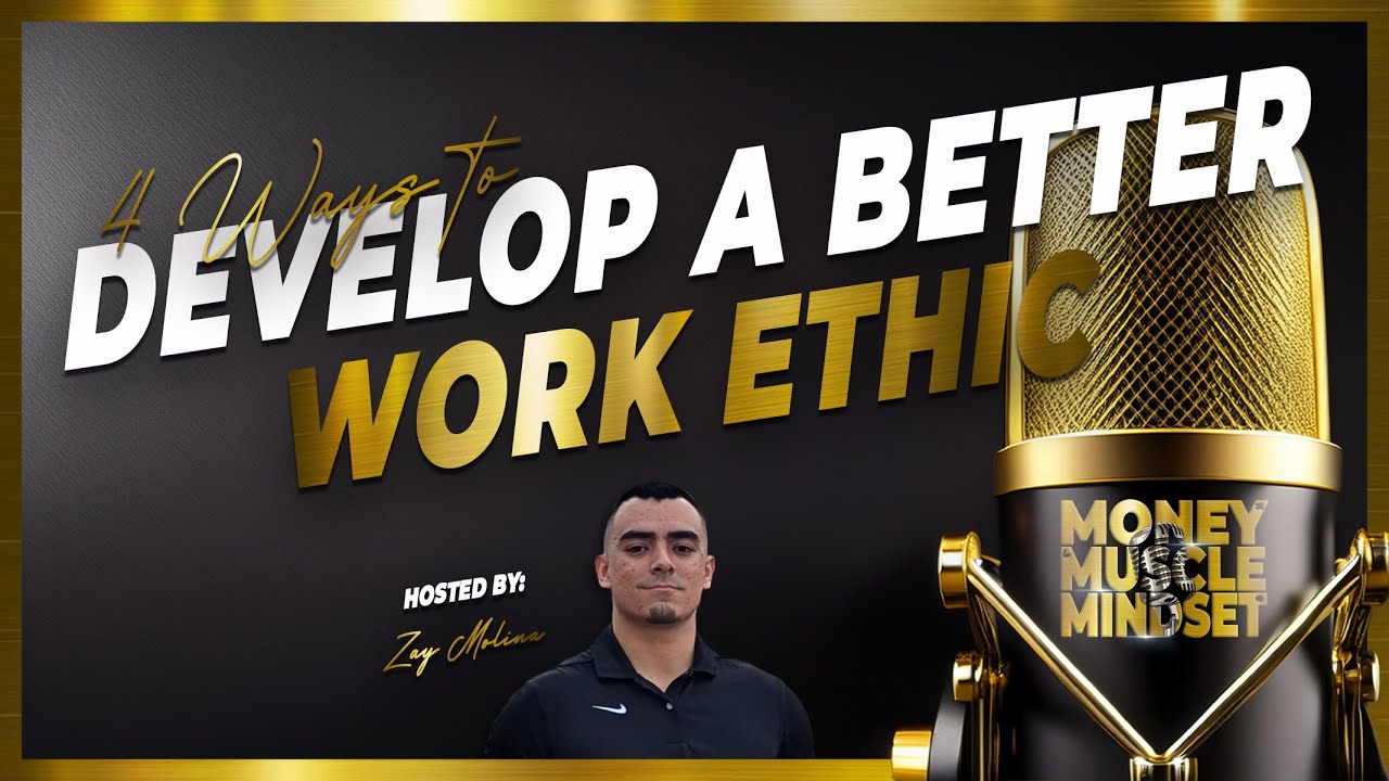 4 Ways to Develop a Better Work Ethic - YouTube
