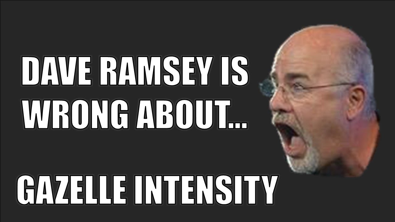 Dave Ramsey Is Wrong Part 3: Gazelle Intensity - YouTube