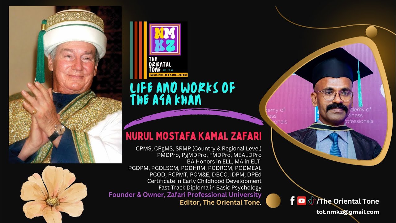 Life and Work of the Aga Khan | Nurul Mostafa Kamal Zafari - YouTube