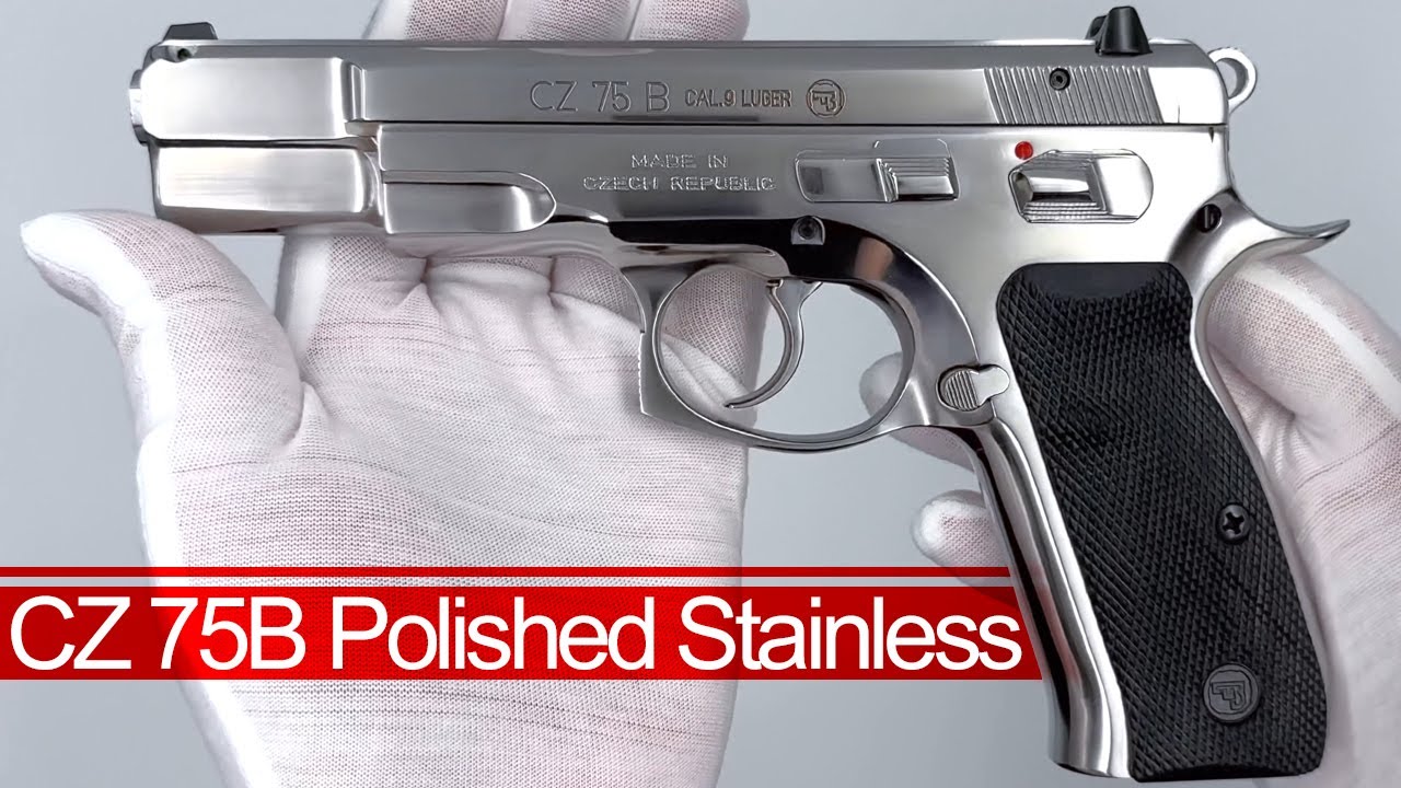 CZ 75B High Polish Stainless - YouTube