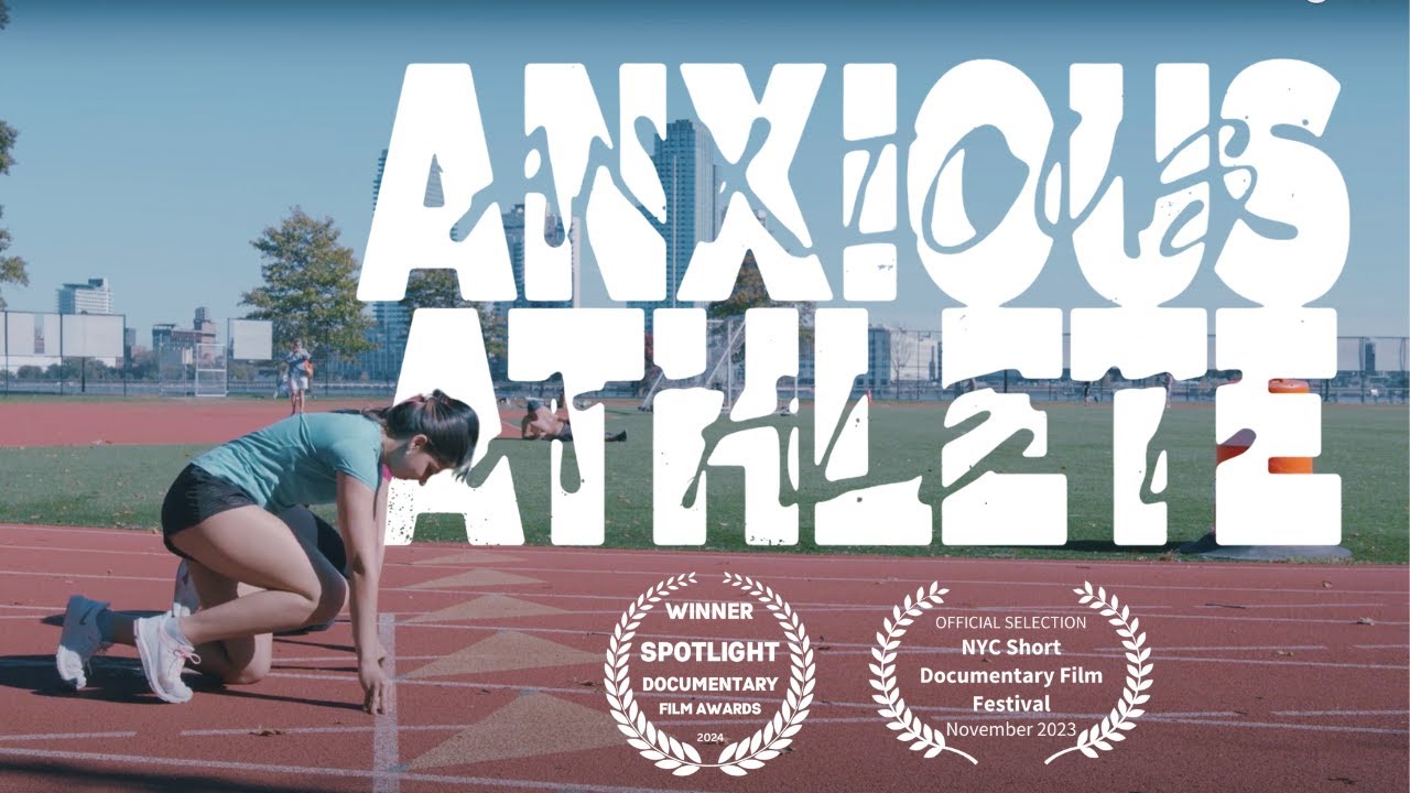 ANXIOUS ATHLETE | Award-Winning Short Documentary | A Film by Nandita ...